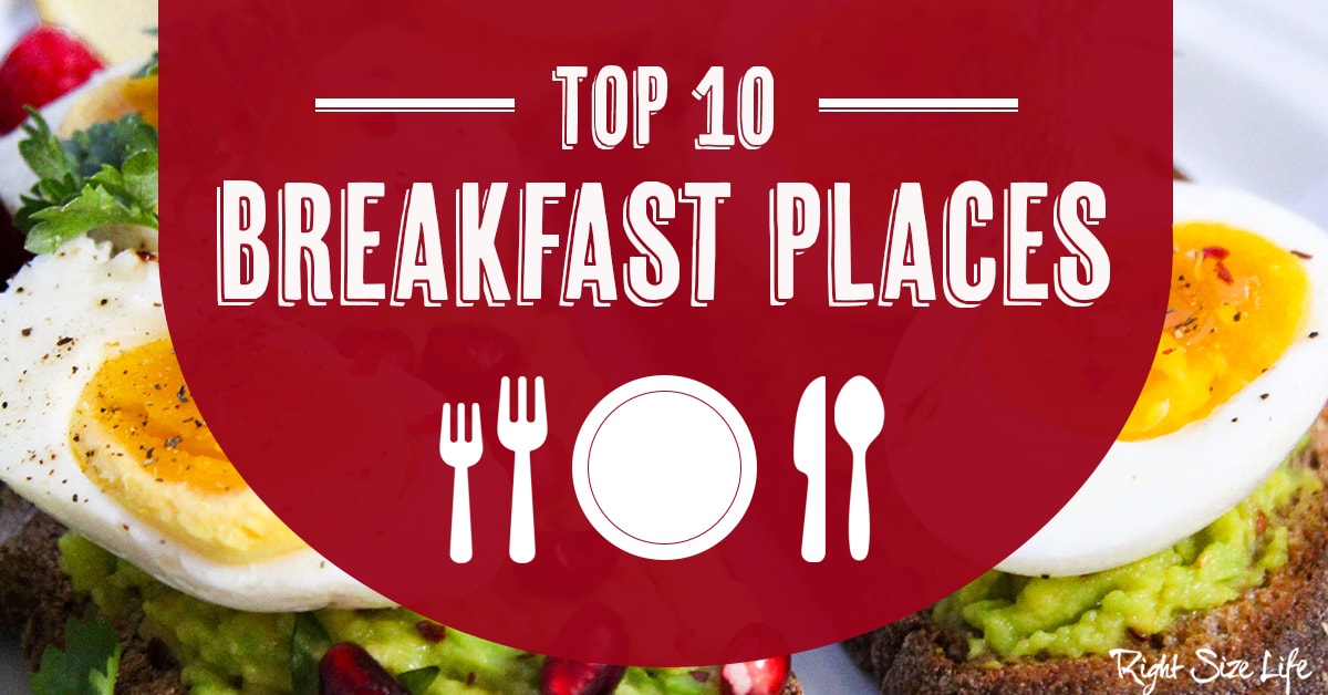 Local Breakfast Places Make Breakfast (over) Easy - Right Size Life
