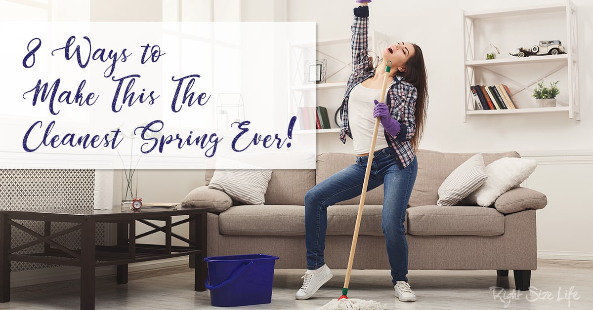 Eight Ways To Make This The Cleanest Spring Ever - Right Size Life